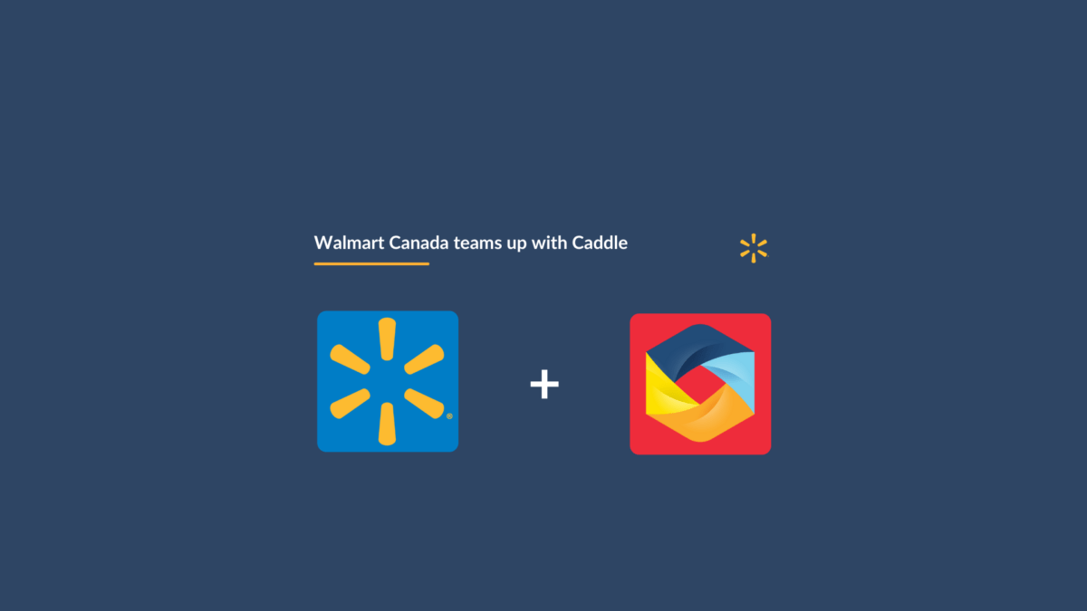 Caddle is Teaming Up with Walmart Canada! - Caddle